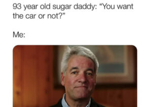 17 Sugar Daddy Memes for a Laugh and a Smile